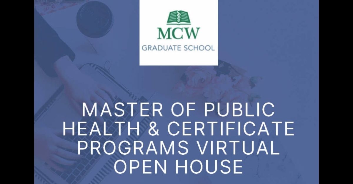 Events Calendar • MCW Public Health Graduate Programs Virtual Open House